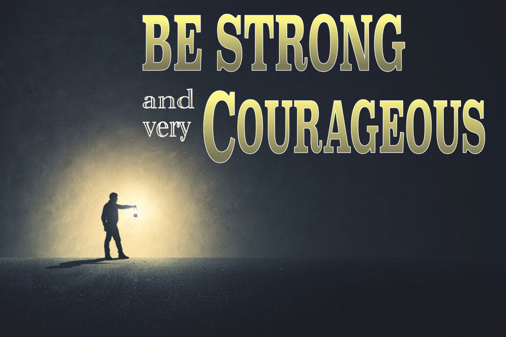 Have To Be Strong and Courageous - Orlando Espinosa