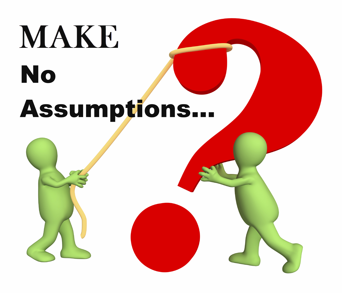 Make No Assumptions - Orlando Espinosa