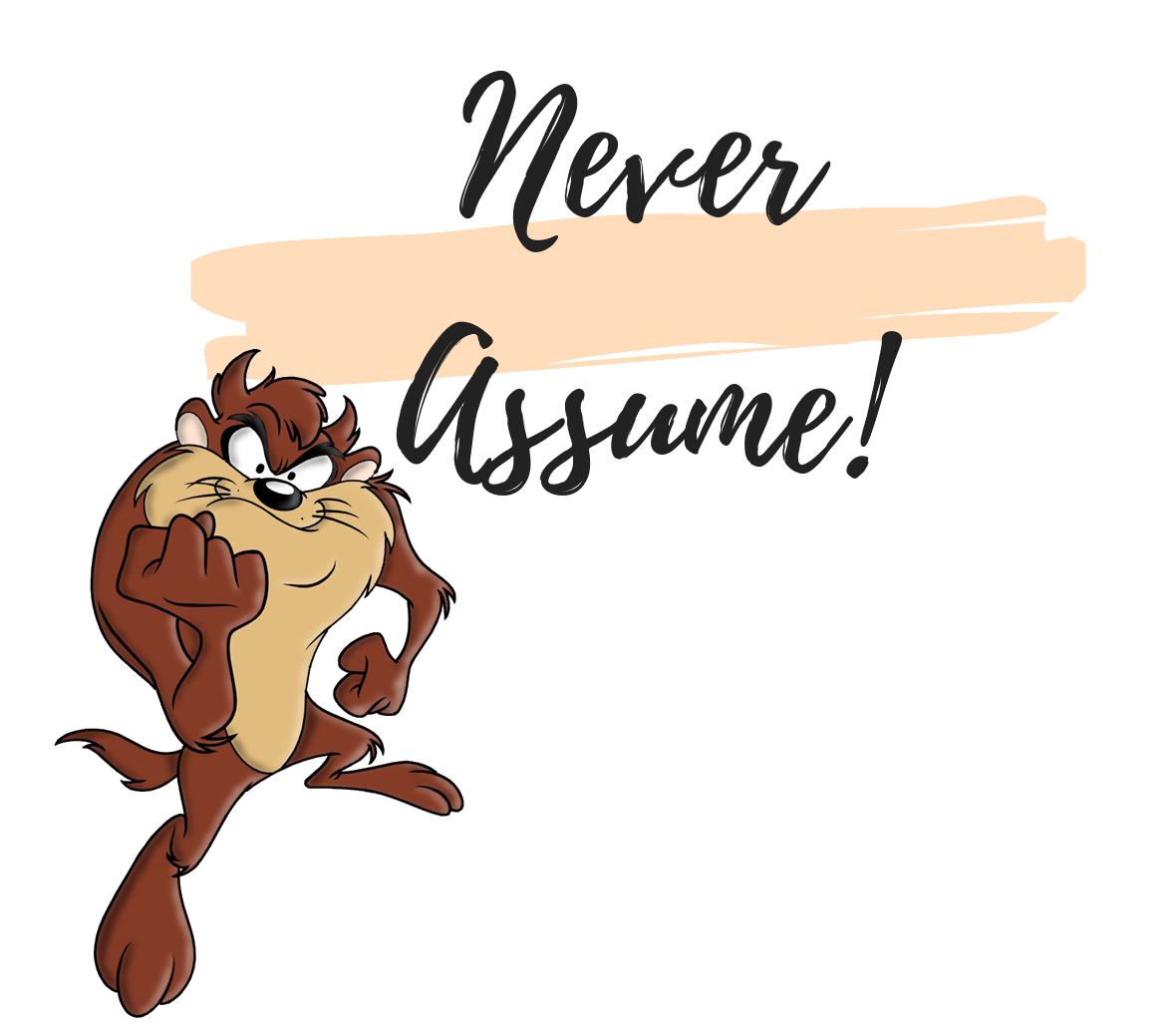 Never Assume - Orlando Espinosa