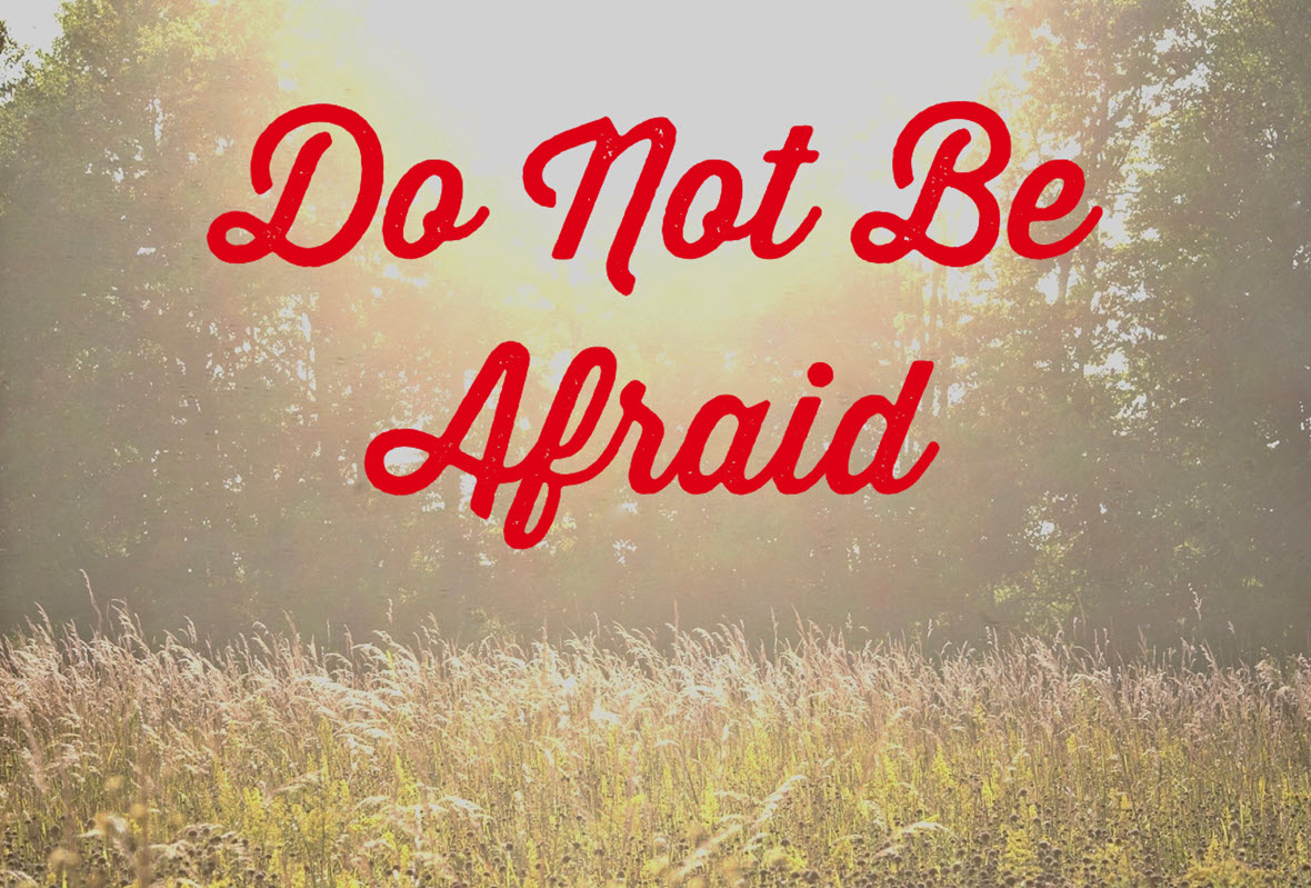 Do Not Be Afraid - Orlando Espinosa