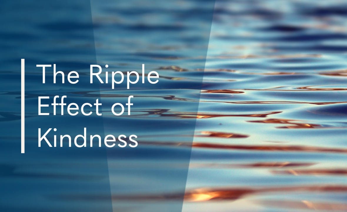 The Ripple Effect of Kindness - Orlando Espinosa