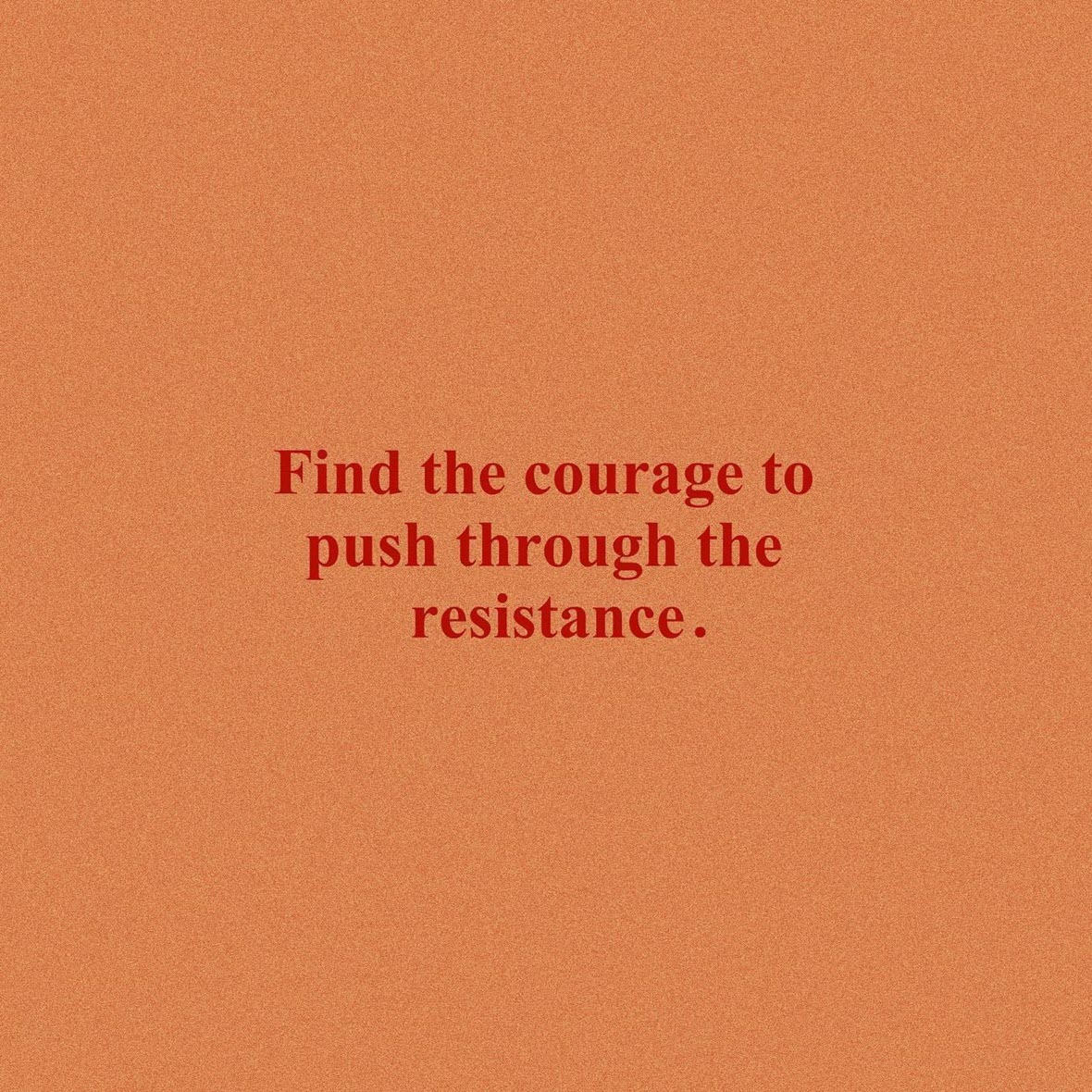 Push through the Resistance - Orlando Espinosa